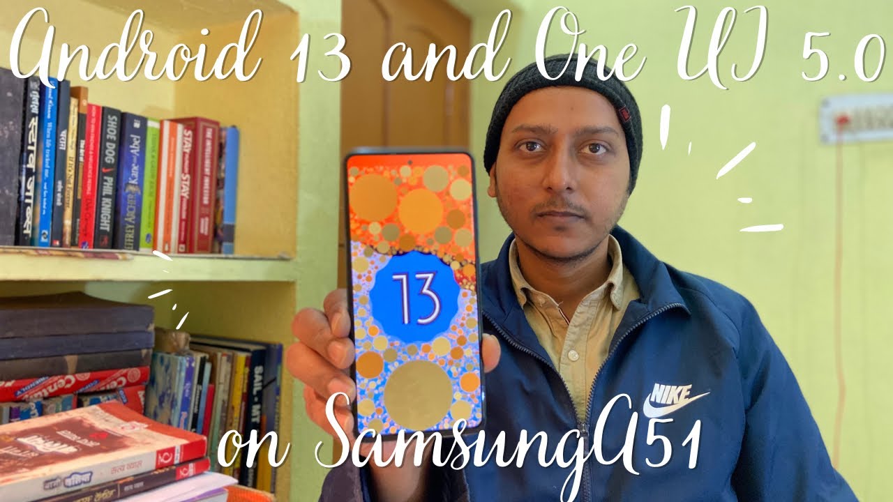 Android 13 on Samsung A51 ! How android 13 and One UI 5.0 holds on old ...