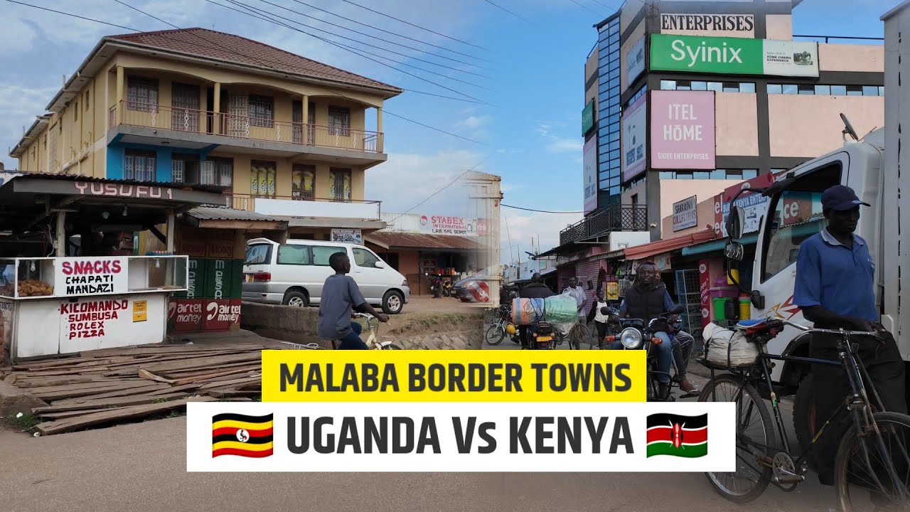 Malaba Town UGANDA Vs Malaba Town KENYA, Which Looks Better In 2024 ...