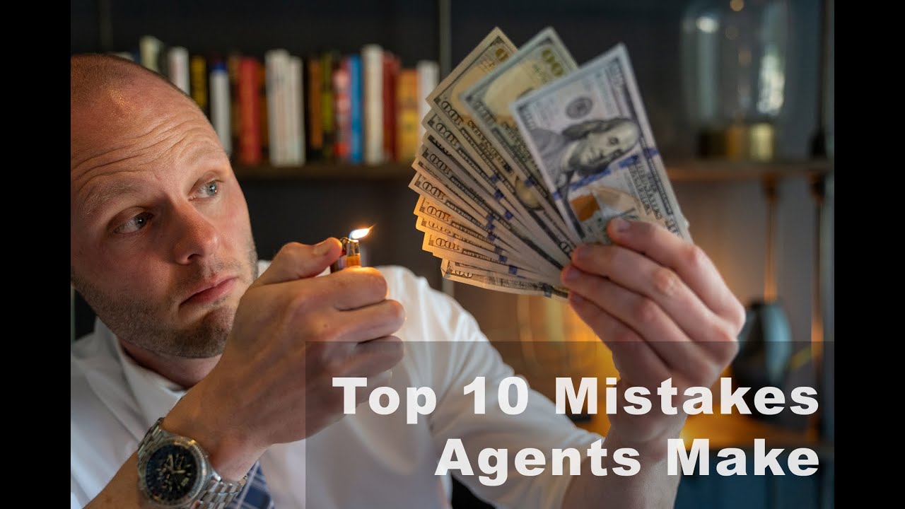 Top 10 Mistakes Real Estate Agents Make - YouTube