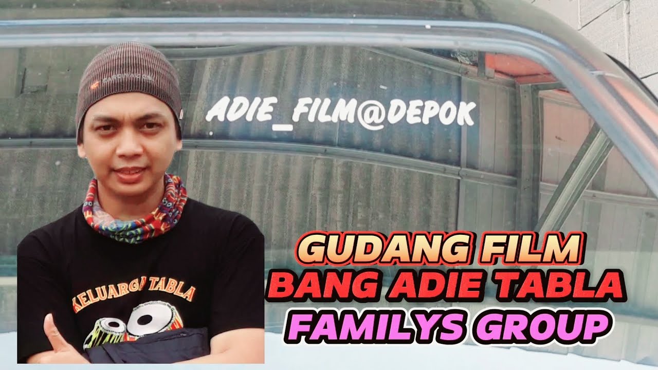 Gudang Film Bang Adie Tabla Familys Group - YouTube