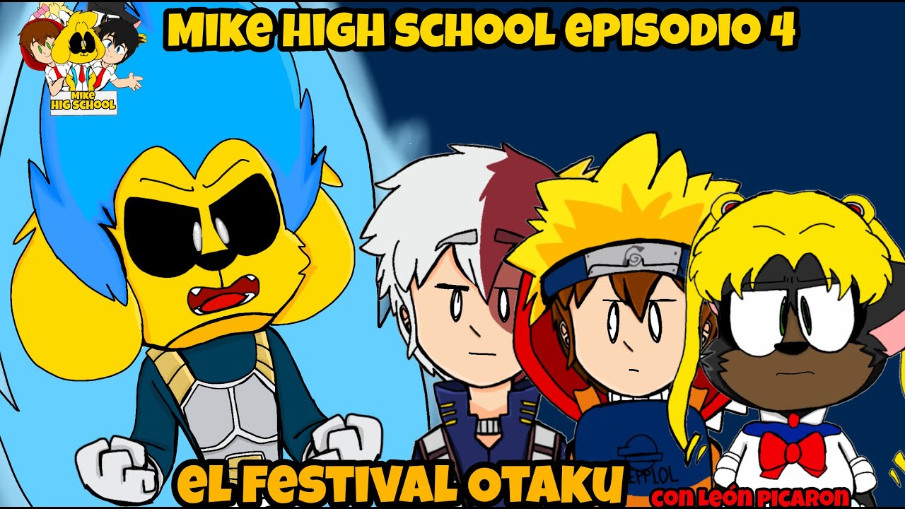 Mike high school🏫🎒 episodio 4 el festival Otaku - YouTube
