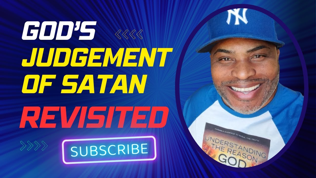God's Judgement of Satan (Revisited) - YouTube