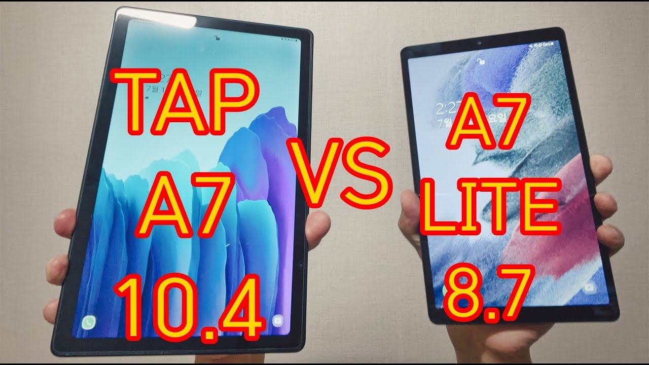삼성 갤럭시 탭 A7 라이트 Lite (VS) 갤럭시 탭 A7 10.4 태블릿 비교 영상. Galaxy Tab A7 Lite ...