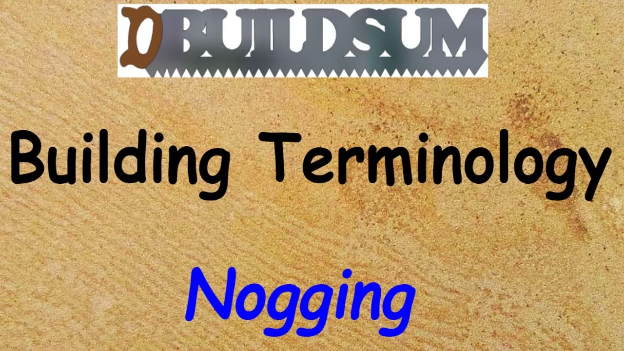 Building Terminology - Nogging - YouTube