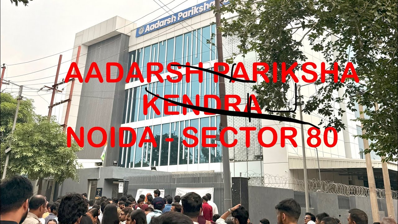 AADARSH PARIKSHA KENDRA - SECTOR 80, NOIDA #ssccgl #cgl2025 #ssccgl2025 ...