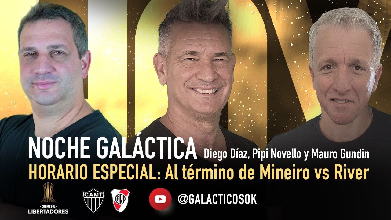 POST RIVER - MINEIRO: NOCHE GALÁCTICA con DIEGO DÍAZ, PIPI NOVELLO Y ...