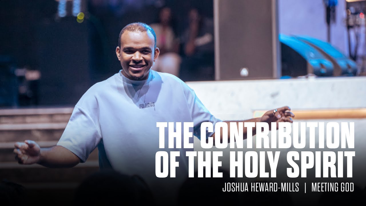 The Contribution of the Holy Spirit | Joshua Heward-Mills - YouTube