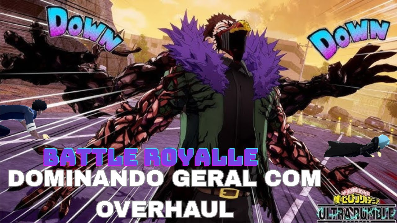 DOMINANDO GERAL COM OVERHAUL! 🔥 | My Hero Ultra Rumble Gameplay - YouTube