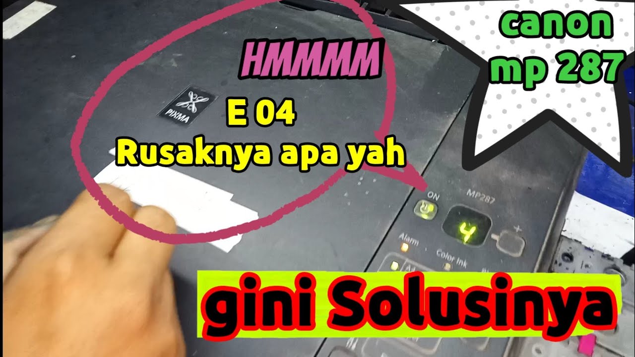 Cara perbaiki Error e04 canon 258 dan canon 287. - YouTube