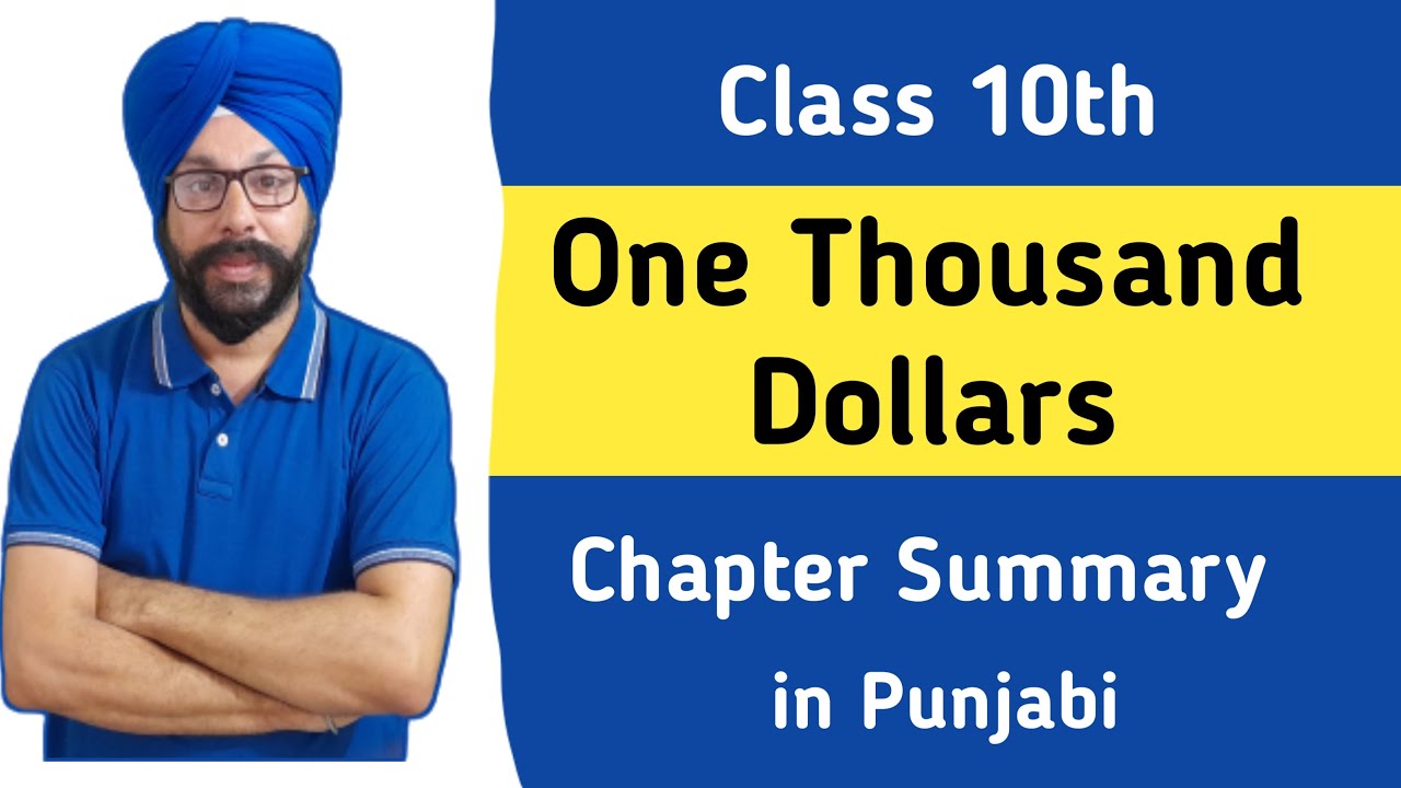 10th class english chapter 3 one thousand dollars summary in punjabi ...