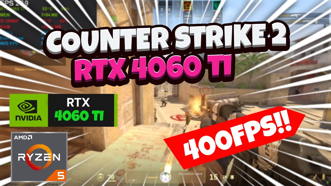 Counter strike 2 RTX 4060 ti + i5 12400f max settings fps fsr 1080p ...