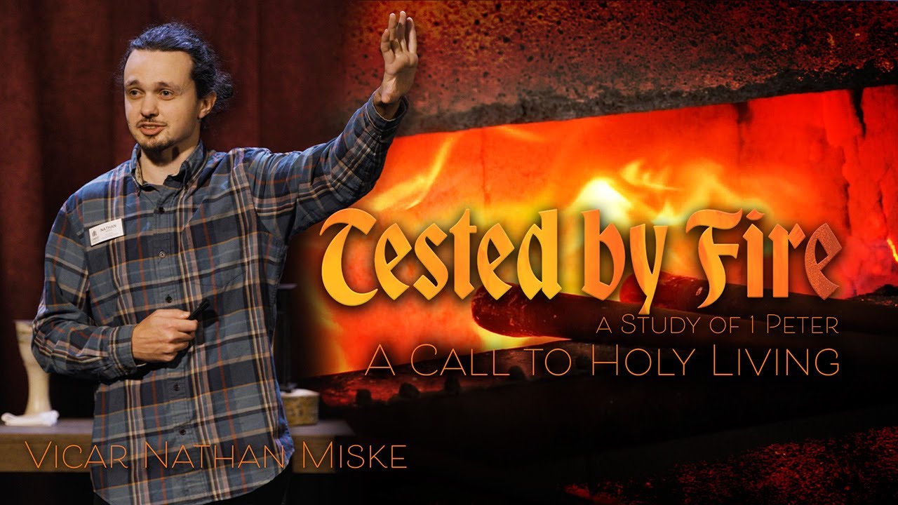 Tested By Fire:Part 2- A Call to Holy Living - YouTube