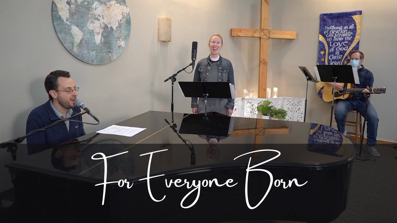 For Everyone Born - YouTube