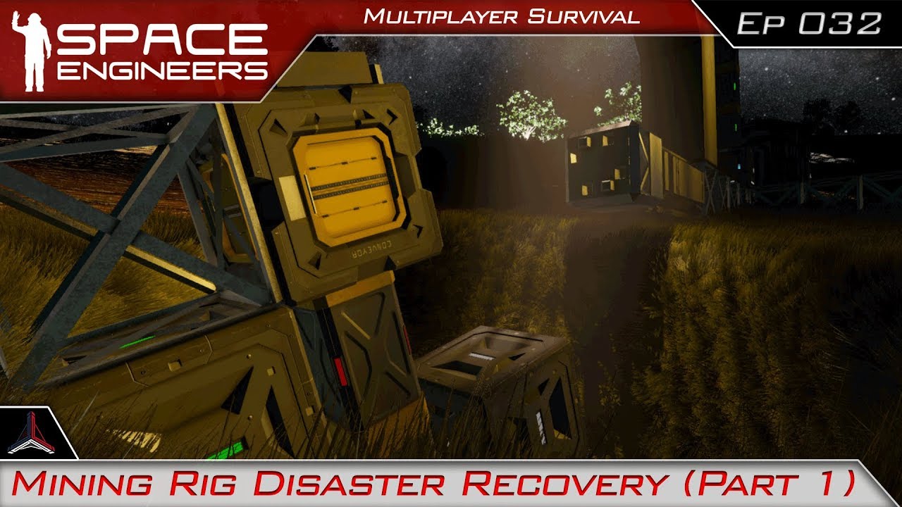 Mining Rig Disaster Recovery (Part 1) | Space Engineers Multiplayer ...