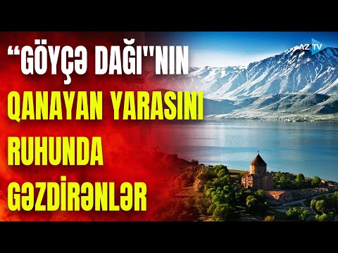 Göyçənin isti nəfəsinin astanasında: illərin qubarı intizarın sonunu gözləyir