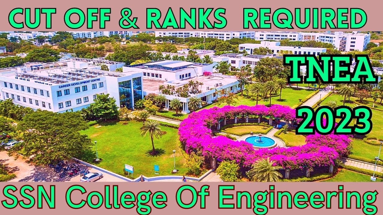 SSN College of Engineering Cut off & Ranks Required Chennai - YouTube