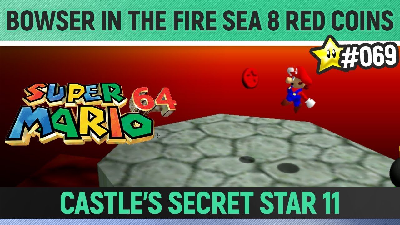 Super Mario 64 - Bowser in the Fire Sea 8 Red Coins ⭐ 69/120 Star Guide ...