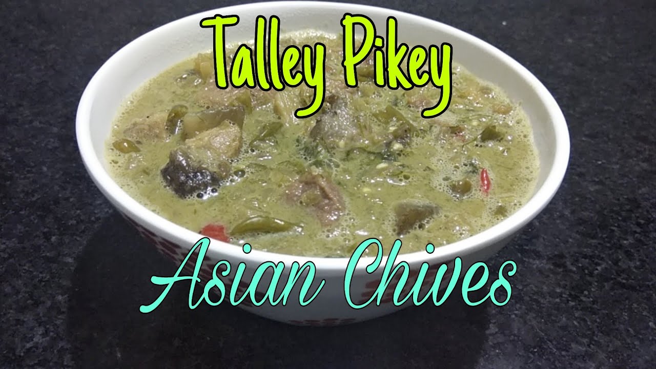 TALLEY PIKEY | PIKEY PILLA | ASIAN CHIVES | HOW TO MAKE PIKEY | ASIAN ...