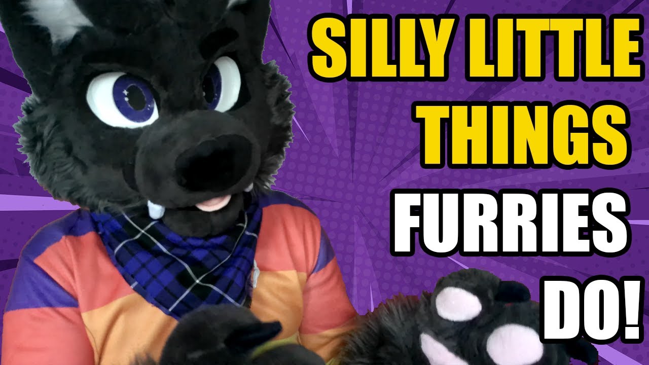 Silly Little Things Furries Do! - YouTube