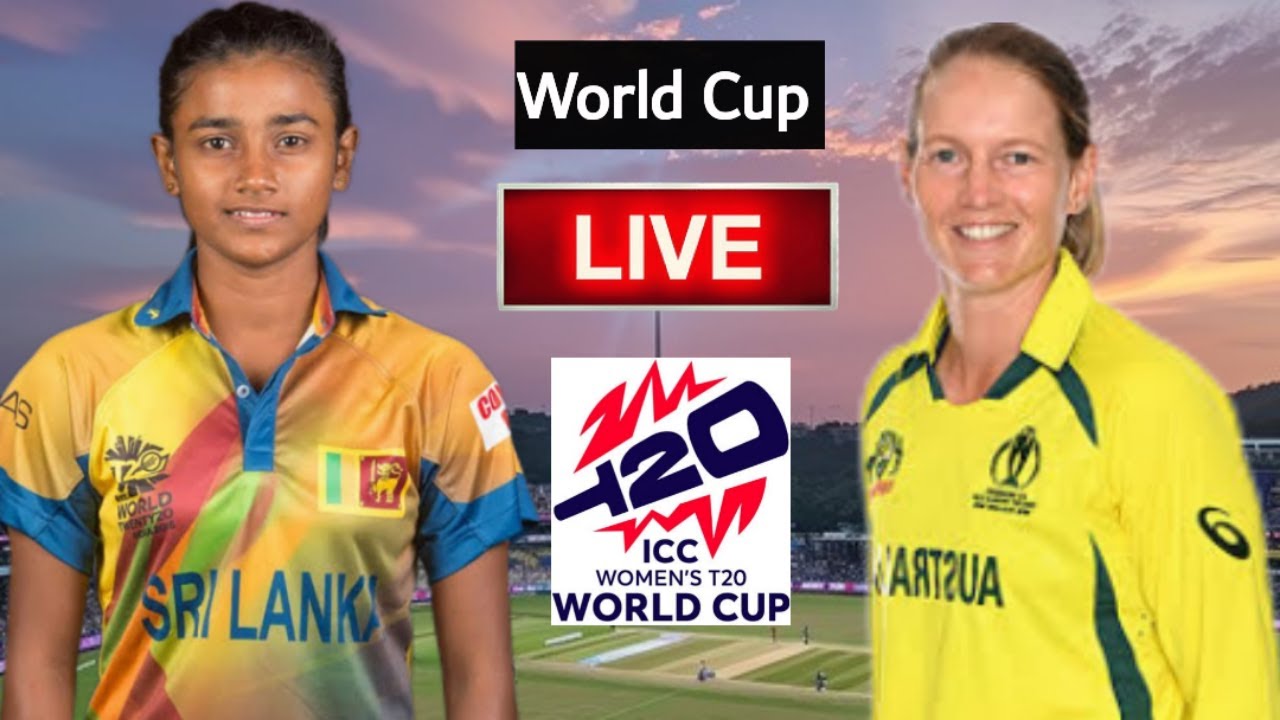 ICC Womens T20 World Cup Live: Australia vs Sri Lanka Live | AUS W vs ...