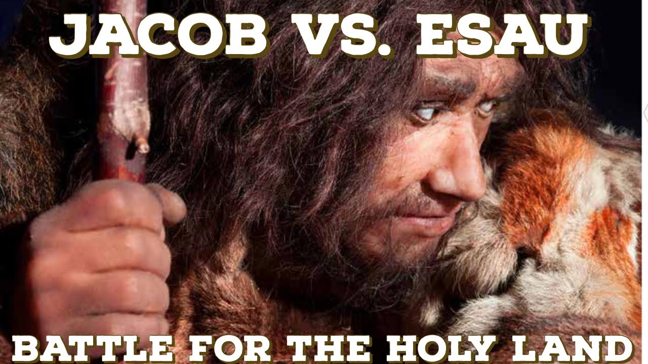 JACOB vs. ESAU: BATTLE FOR THE HOLY LAND-A HEBRAIC LECTURE - YouTube