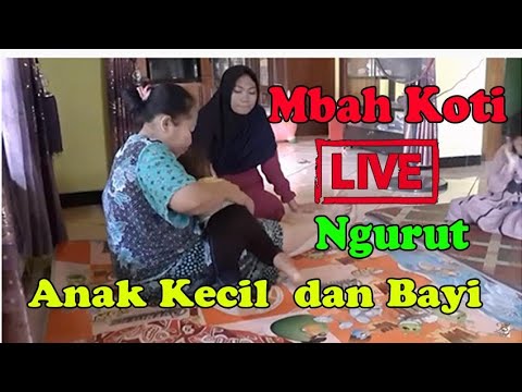 🔴 Live Mbah Koti Ngurt Anak Kecil dan Bayi