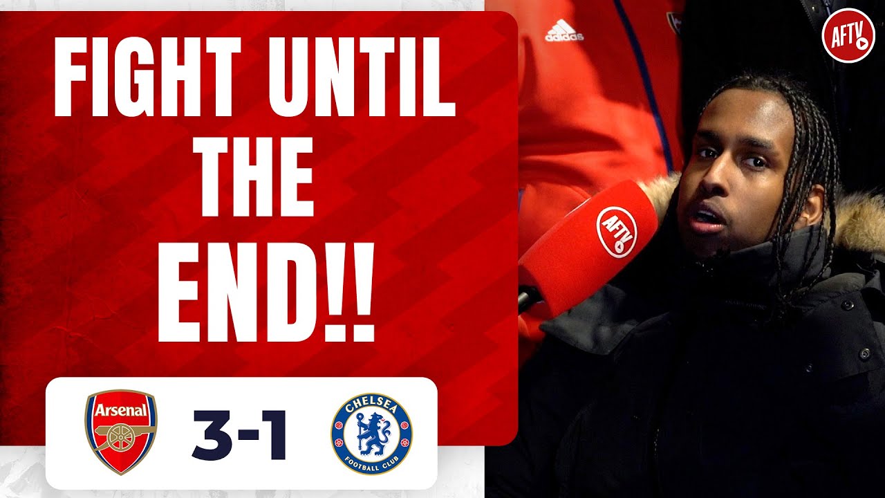 Arsenal 3-1 Chelsea | Fight Until The END! - YouTube