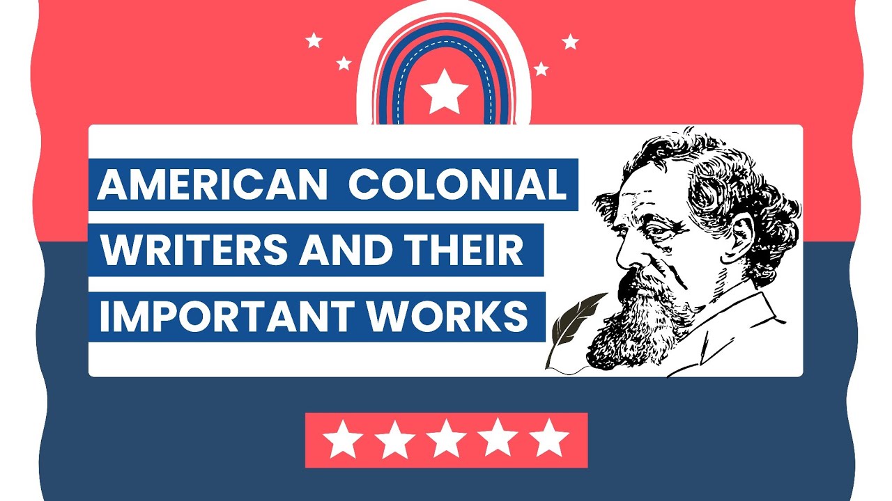 Early American Colonial Writers and Works - YouTube