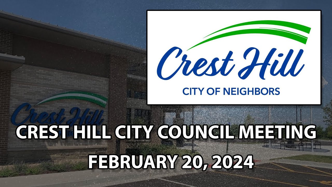 02-20-24 City of Crest Hill Council Meeting - YouTube