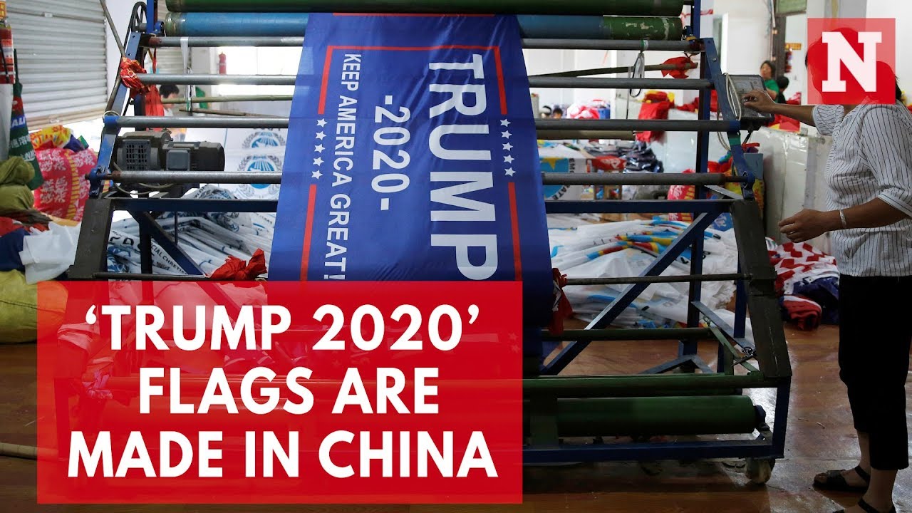 'Trump 2020' Flags Are Made In China Amid Trade War With Beijing - YouTube