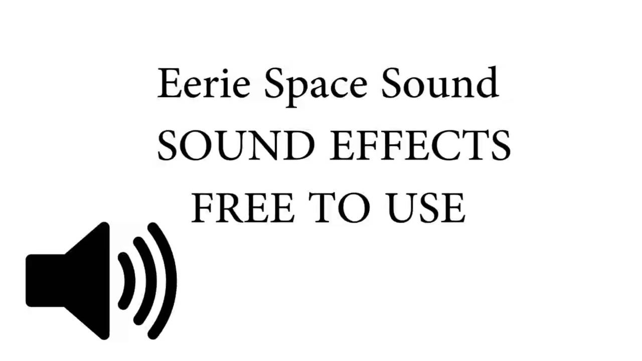 Eerie Space Sound Effect YouTube eerie-space-sound-effect-youtube