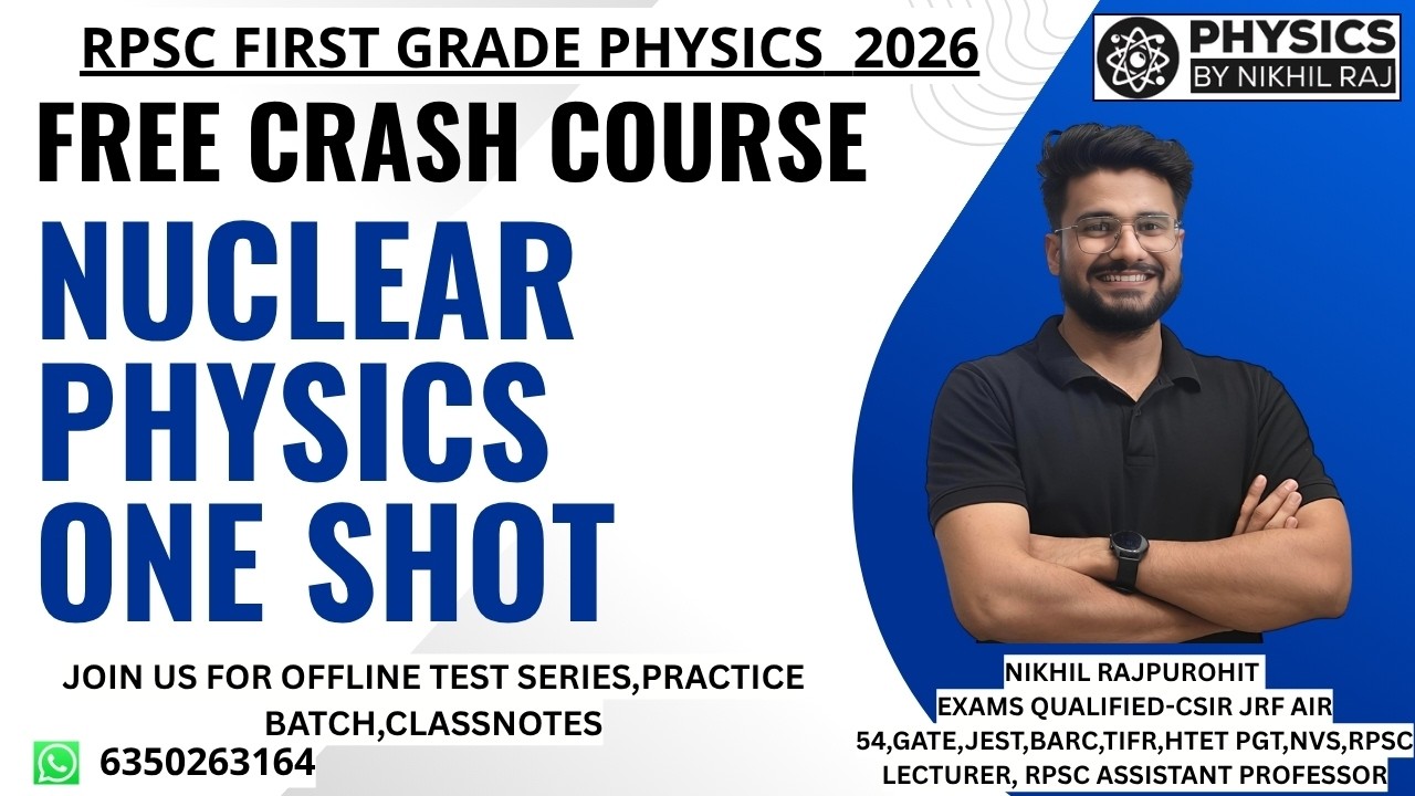 NUCLEAR PHYSICS-ONE SHOT | FREE CRASH COURSE | RPSC FIRST GRADE PHYSICS ...