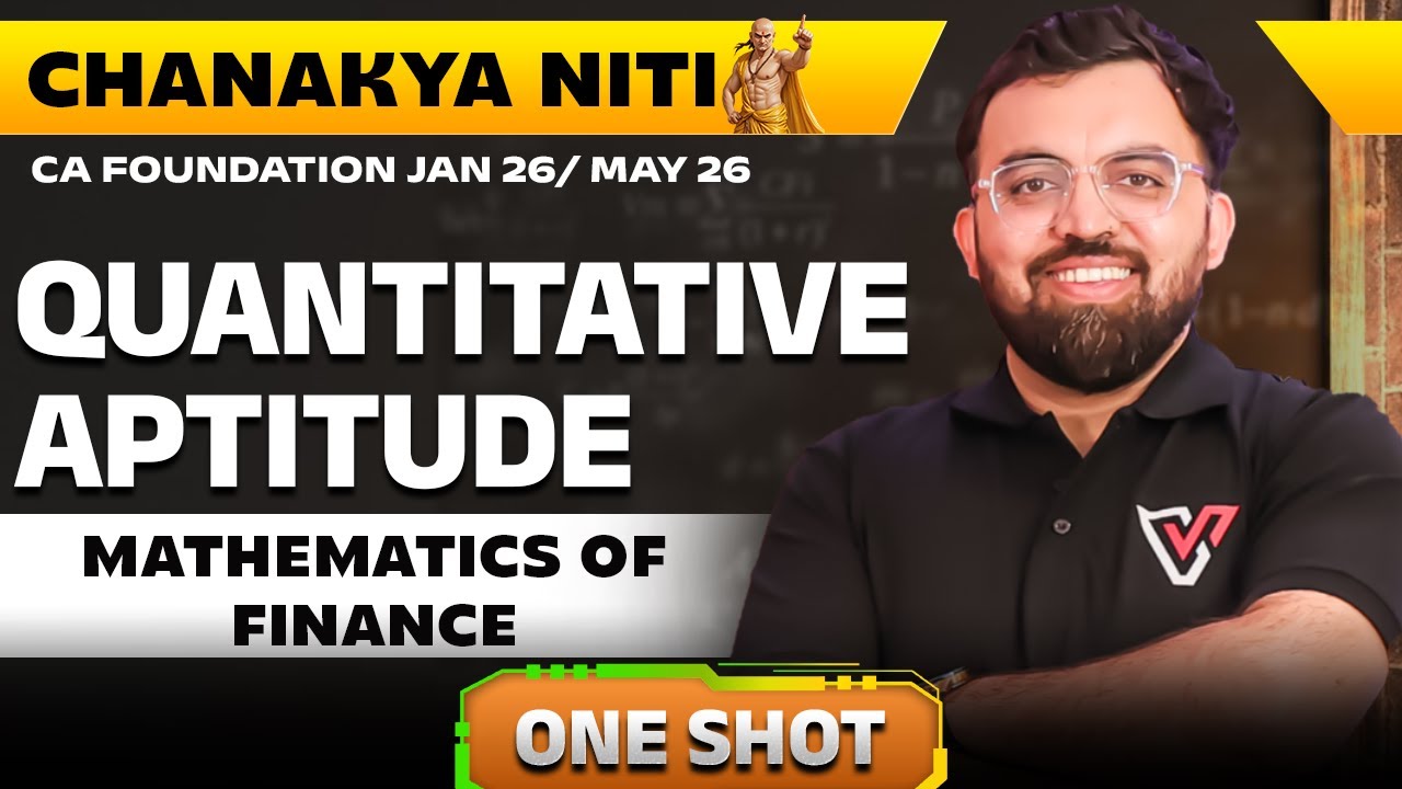 Mathematics of Finance | One Shot CA Foundation Quantitative Aptitude ...
