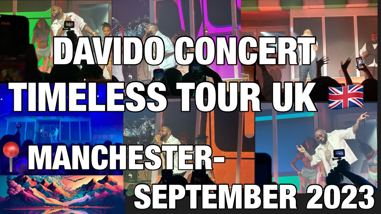 Davido Full concert (Timeless album UK tour 🇬🇧)” Manchester - September ...