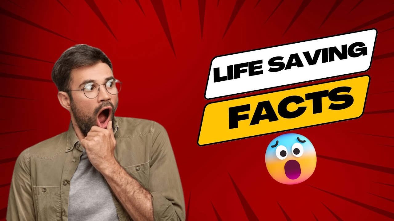 Life Saving Facts😱😱 - YouTube