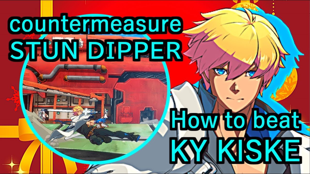 [GGST] KY COUNTERMEASURE ＜STUN DIPPER＞【Guilty Gear Strive】 - YouTube