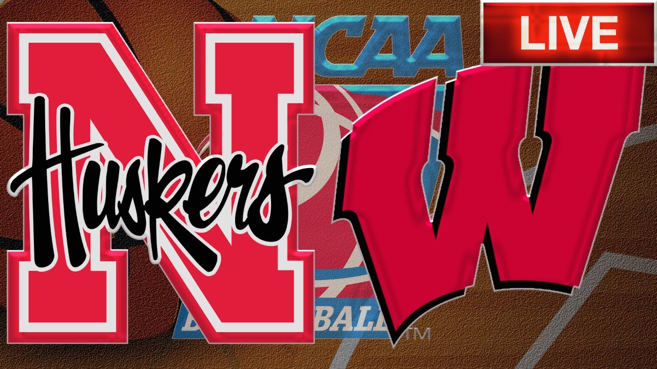 Nebraska Cornhuskers vs Wisconsin Badgers LIVE Stream | NCAA Basketball ...