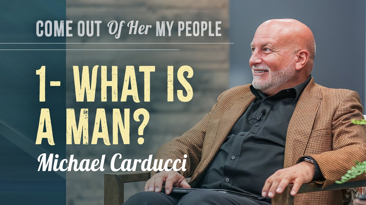 1. WHAT IS A MAN? by Michael Carducci || Serie: Come Out of Her My ...