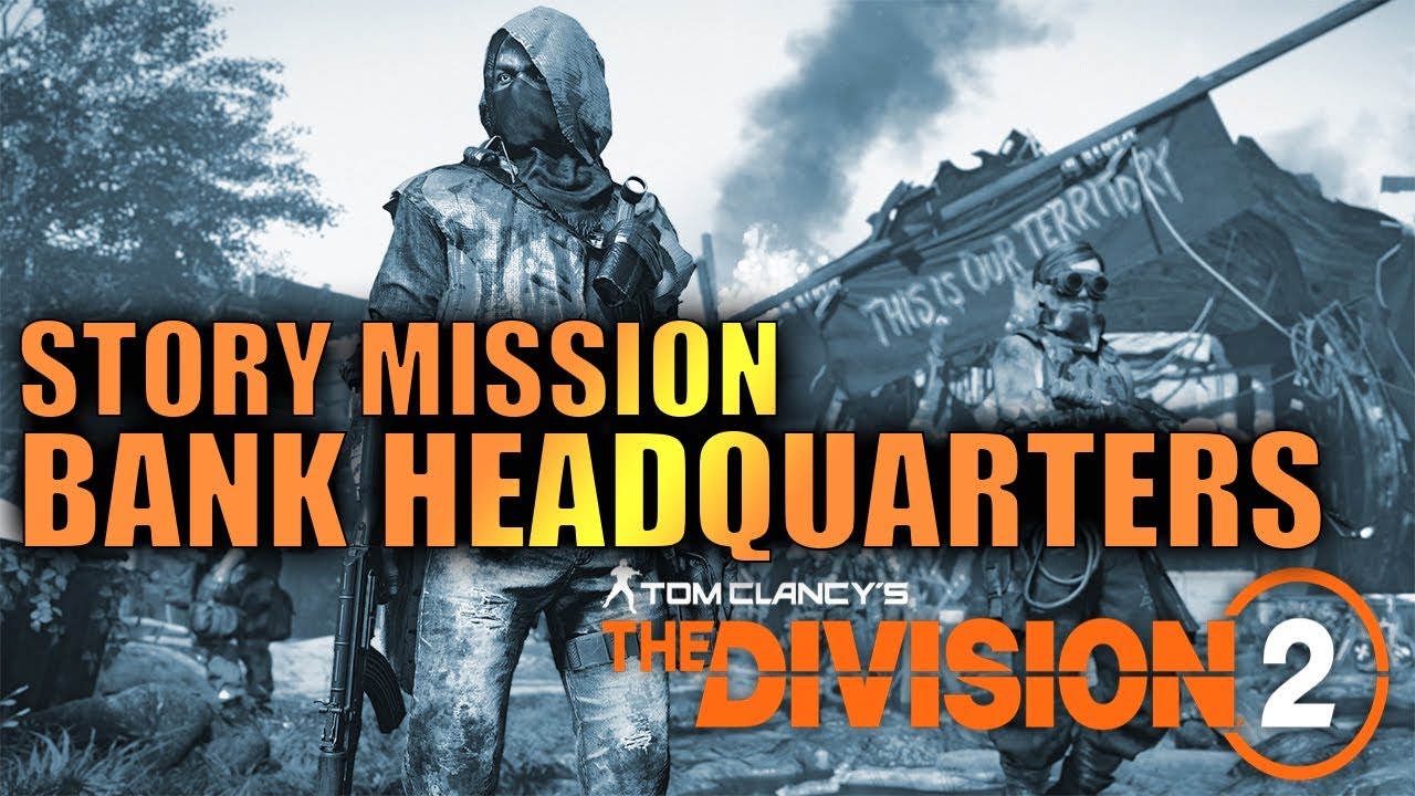 The Division 2 | Bank Headquarters | Story Mission - YouTube