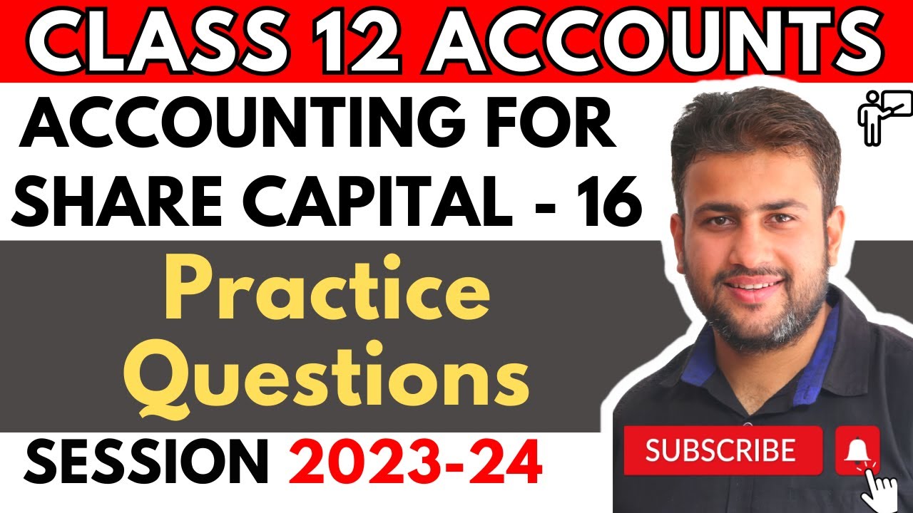 Accounting for Share Capital | Practice Questions | Part 16 | Class 12 ...