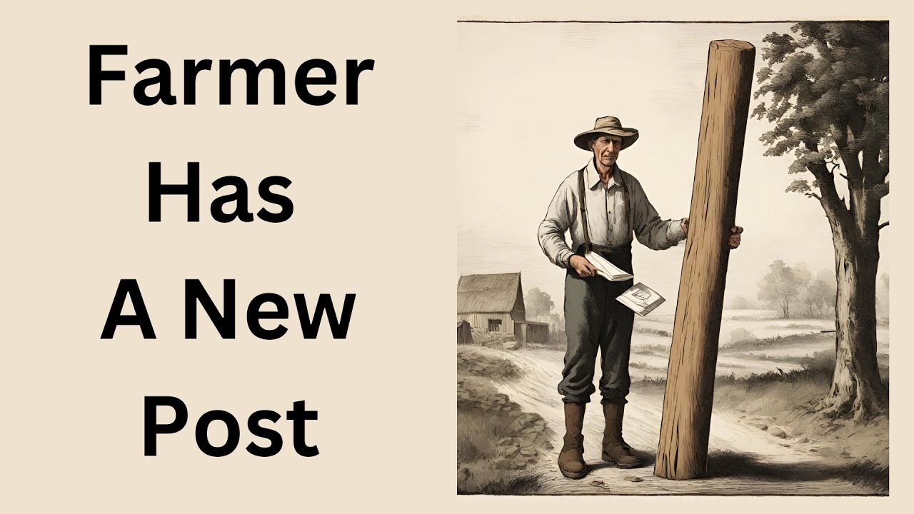 Farmer Has A New Post - YouTube