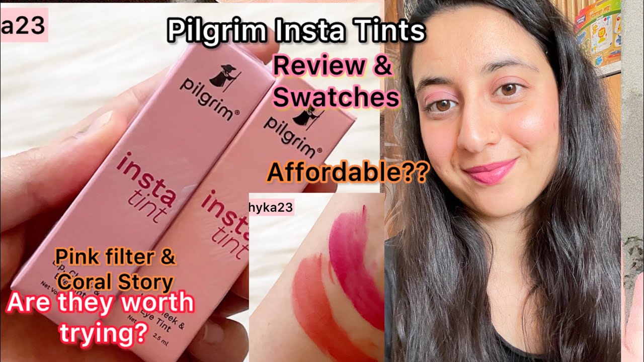 New Pilgrim Lip,Cheek & Eye Insta Tint Review | Pilgrim Insta Tint ...