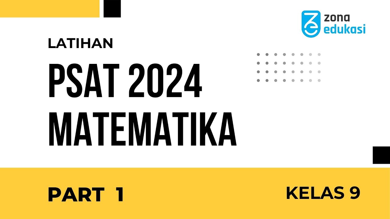Latihan Soal PSAT 2024 Matematika KELAS 9 Penilaian Sumatif Akhir Tahun - YouTube