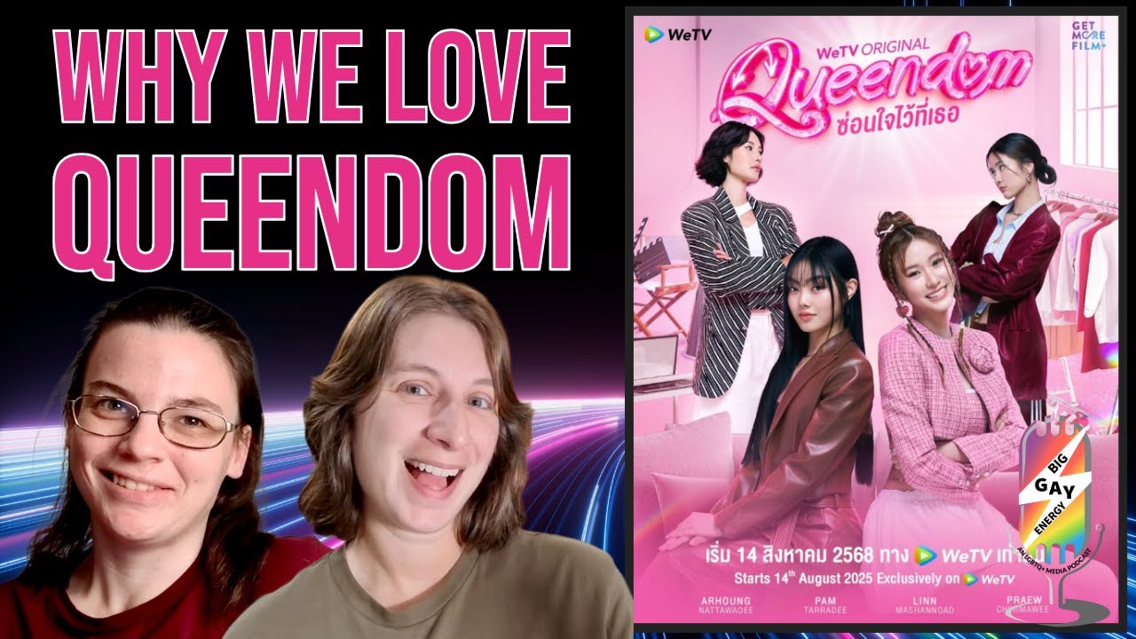 Why Queendom Is One of Our FAVE Thai GL Shows - YouTube