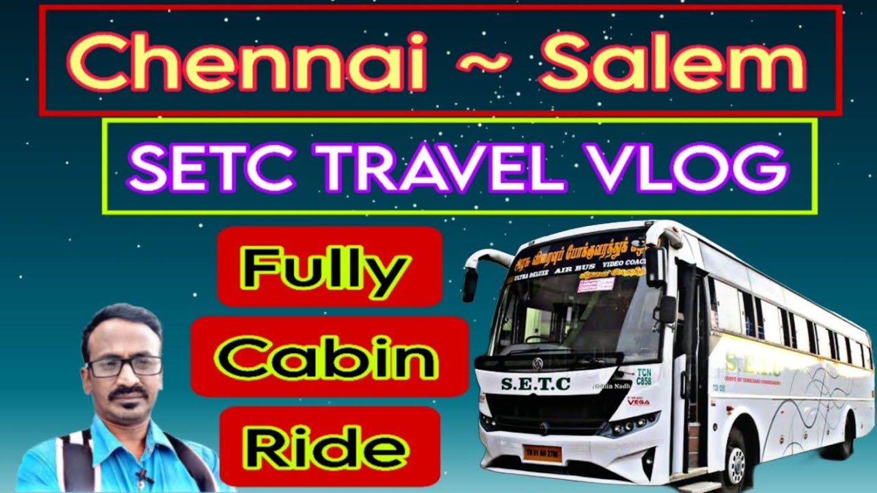 Chennai To Salem Travel Vlog | Setc Cabin Ride Bus Travel | Setc A/c ...