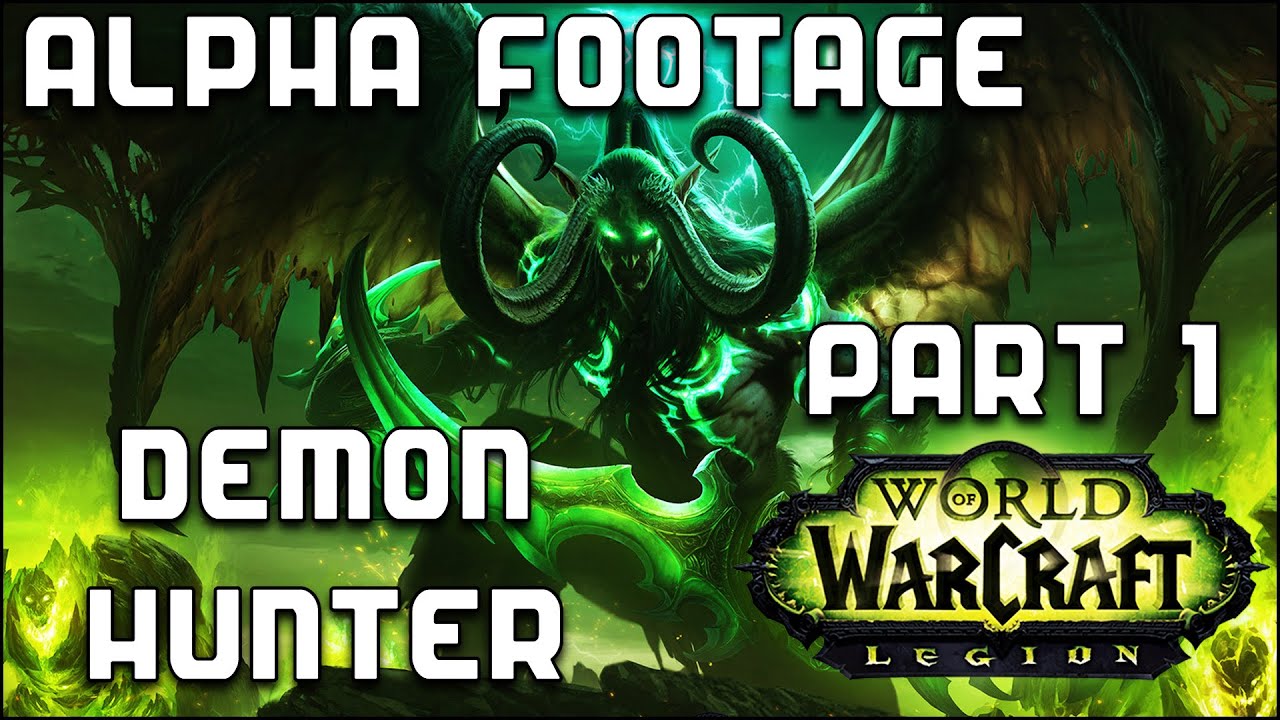 Legion Alpha: Demon Hunter starting area part.1 - YouTube