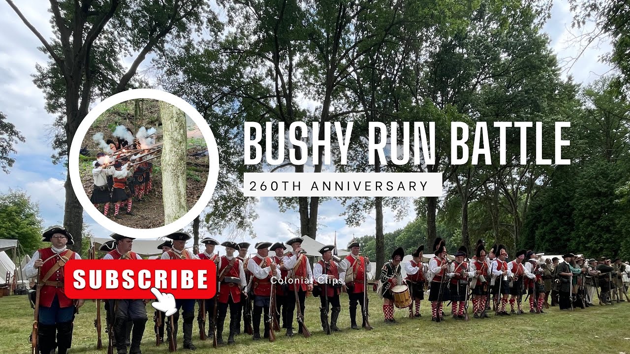 1st Battle Saturday, Bushy Run 260th Annv - YouTube