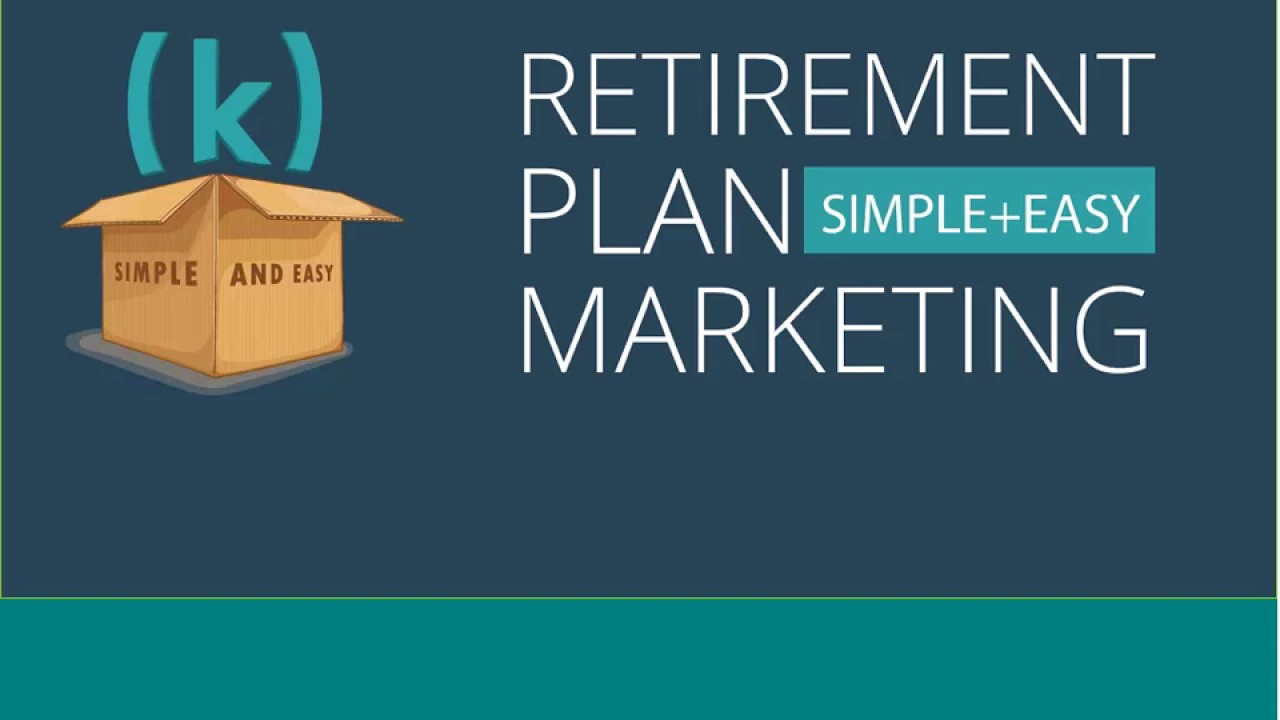 Simple + Easy 401k Retirement Plan Marketing Webinar - YouTube