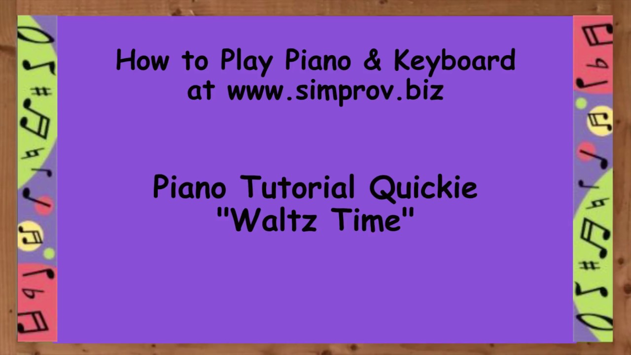 Learn Piano Fast 20 - Waltz Time - YouTube