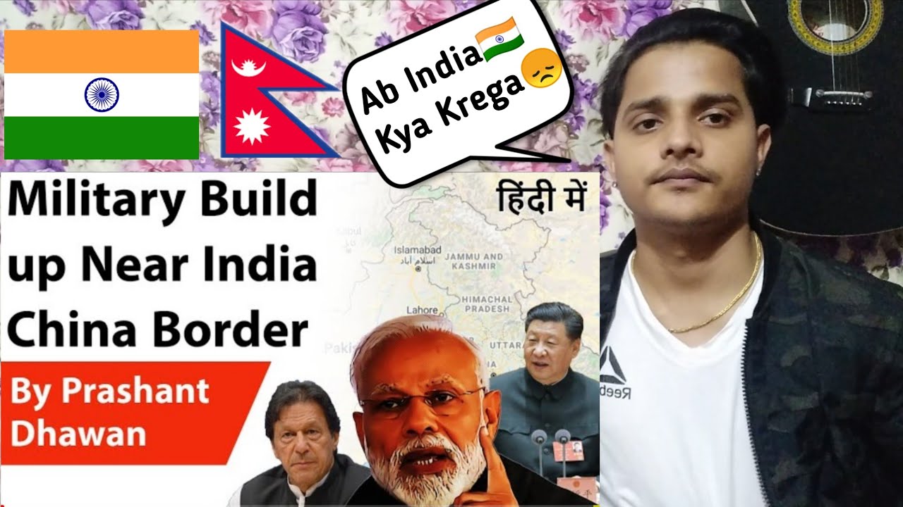 Military Build up Near India China Border Is 2 front war possible ...